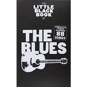 Little Black Songbook of the Blues: Lyrics/Chord Symbols