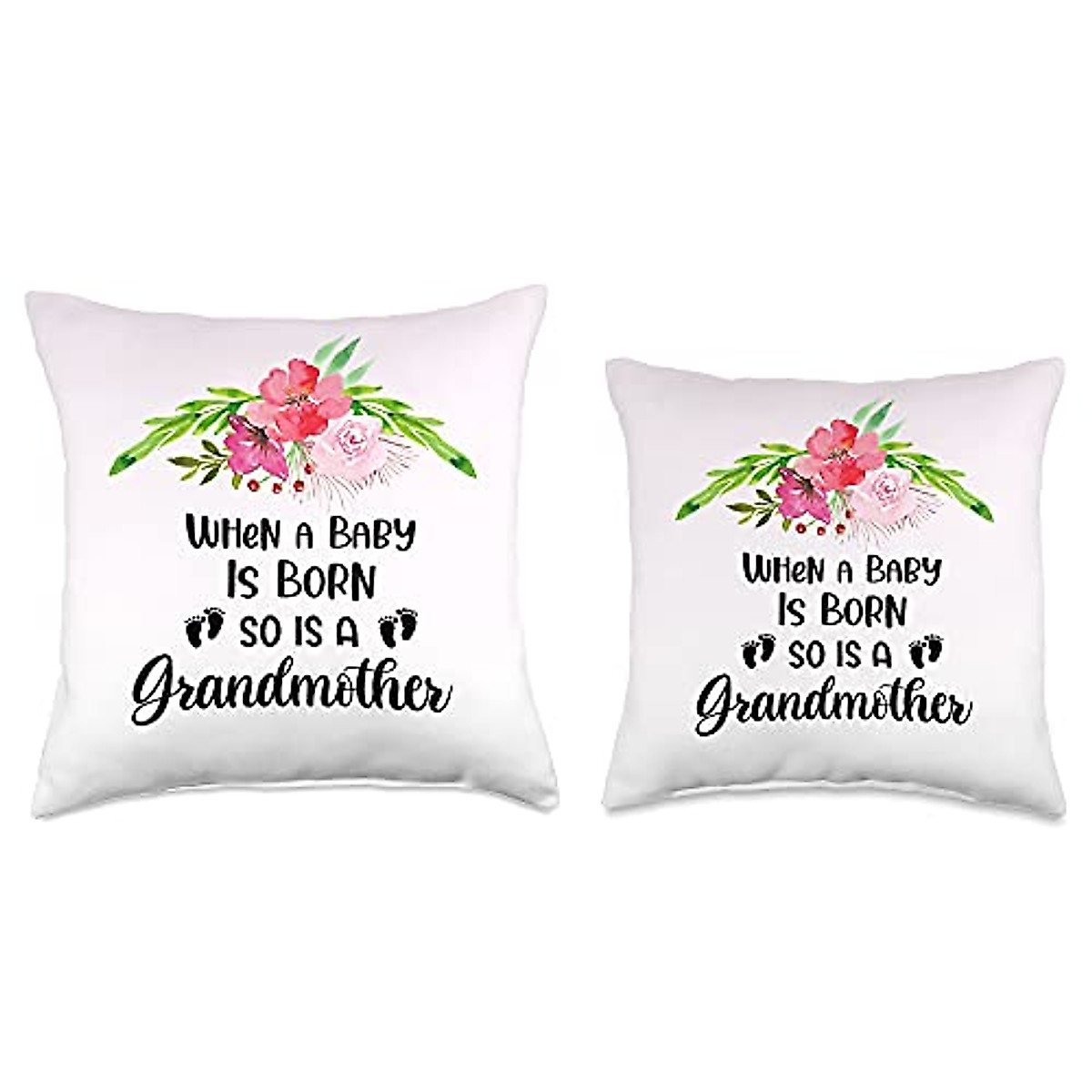 First Time Grandmother pillow When a Baby is Born so is a Grandmother Throw Pillow, 16x16, Multicolor