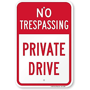 SmartSign - K-5893-AL-12x18 "No Trespassing - Private Drive" Sign | 12" x 18" Aluminum