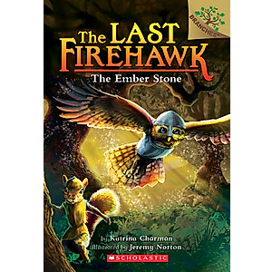 The Ember Stone: A Branches Book (The Last Firehawk #1) (1)