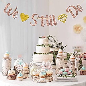 MonMon & Craft We Still Do Banner / Bridal Shower / Engagement / Bachelorette / Wedding Anniversary Party Decorations Rose Gold Glitter