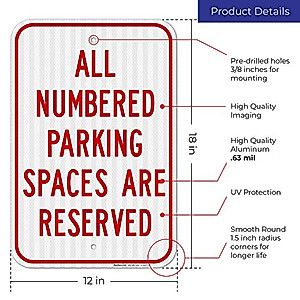 All Numbered Parking Spaces Reserved Sign, 12x18 Inches, 3M EGP Reflective .063 Aluminum, Fade Resistant, Easy Mounting, Indoor/Outdoor Use, Made in USA by Sigo Signs