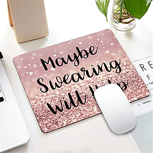 Funny Mouse Pad Custom,Maybe Swearing Will Help Inspirational Quote Mousepad Office Decor Home Office Computer Accessories Mousepads 9.5"x7.9"x0.12" Inch