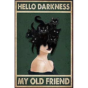 Laquaud Cat Hello Darkness My Old Friend Street Garage Tin Sign Retro Kitchen Garden Restaurant Party Farm People Cave Farm Wall Decoration Iron Painting Metal Plate 8x12inch