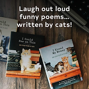 I Could Pee on This: And Other Poems by Cats (Gifts for Cat Lovers, Funny Cat Books for Cat Lovers)