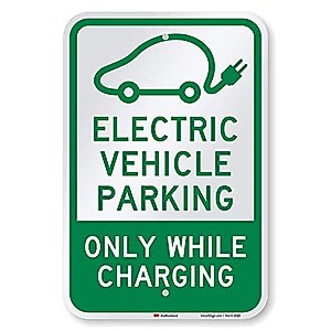 SmartSign 18 x 12 inch “Electric Vehicle Parking - Only While Charging” Metal Sign, 63 mil Aluminum, 3M Laminated Engineer Grade Reflective Material, Green and White