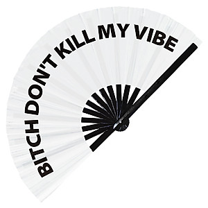 Bitch Don't Kill My Vibe Hand Fan Foldable Bamboo Circuit Hand Fan Funny Gag Slang Words Expressions Statement Gifts Festival Accessories Rave Handheld Circuit Event Fan Clack Fans (White)