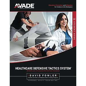 Healthcare Defensive Tactics System: Student Manual