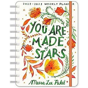 Meera Lee Patel 2022-2023 Weekly Planner: You Are Made of Stars | On-the-Go 17-Month Calendar (Aug 2022 - Dec 2023) | Compact 5" x 7" | Flexible Cover, Wire-O Binding, Elastic Closure, Inner Pocket