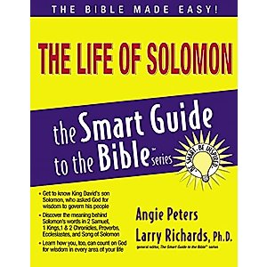 The Life of Solomon (The Smart Guide to the Bible Series)