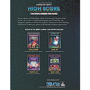 High Score: The Players and People Behind the Games―Famous Gamers, Top Record-Holders, eSports Celebrities, and Well-Known Video Game Designers, ... Readers (32 pgs) Reader (Gaming and Esports)