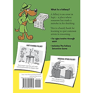 The Fallacy Detective: Thirty-Eight Lessons on How to Recognize Bad Reasoning