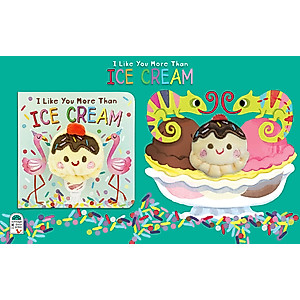 I Like You More Than Ice Cream Finger Puppet Board Book for Little Dessert Lovers, Ages 1-4 (Finger Puppet Book)