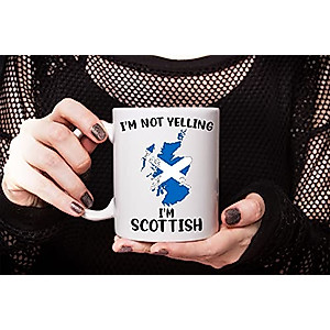 Funny Scotland  Pride Coffee Mugs, I'm Not Yelling I'm Scottish Mug, Gift Idea for Scottish Men and Women Featuring the Country Map and Flag, Proud Patriot Souvenirs and Gifts