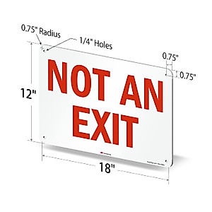 SmartSign 12 x 18 inch “Not an Exit” Metal Sign, 63 mil Aluminum, 3M Laminated Engineer Grade Reflective Material, Red and White, Made in USA