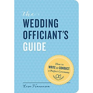 The Wedding Officiant's Guide: How to Write and Conduct a Perfect Ceremony (-)