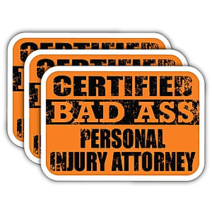 (x3) Certified Bad Ass Personal Injury Attorney Stickers | Cool Funny Occupation Job Career Gift Idea | 3M Sticker Vinyl Decal for Laptops, Hard Hats, Windows, Cars
