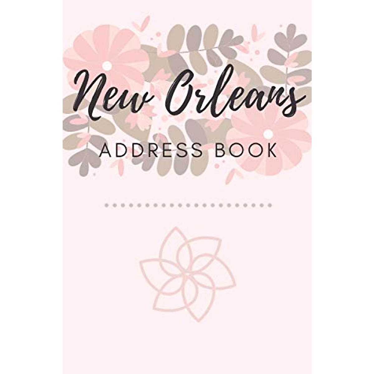 Address Book | New Orleans: 6 x 9 Inches | 208 Entries | 104 Pages | Contact Book | Alphabetical with Letter on Each Page | Name | Address | Phone | Numbers | Email | Notes | Social Media