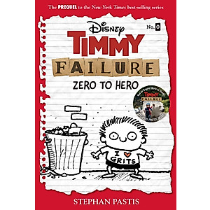 Timmy Failure: Zero to Hero-Timmy Failure Prequel
