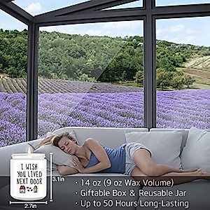 Birthday Gifts for Women Mom Sister Girlfriend, Best Friend Friendship Gifts for Women Friends, Funny Unique Candles Gifts for Bestie Friend Women- I Wish You Lived Next Door- Lavender Scented Candle