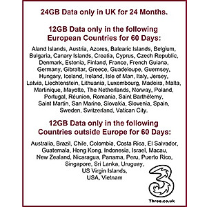UK3 Prepaid Europe SIM Card 24 GB Data for up to 24 Months, 71 Destinations. No Calling and no Texting. Hotspot/Tethering Allowed. International Roaming Outside UK for 60 Days only.