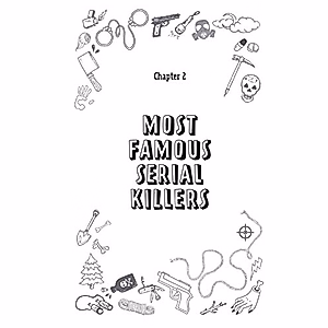 Serial Killer Trivia: Fascinating Facts and Disturbing Details That Will Freak You the F*ck Out (True Crime)