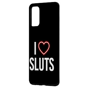 Galaxy S20+ I Love Sluts Shirt I Heart Sluts Baby Tee Case