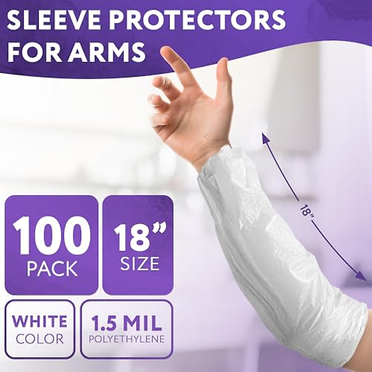 AMZ White Disposable Arm Sleeves, 18 Inches. 100 Pack Disposable Sleeve Protectors for Arms. 1.5 Mil PE Waterproof Sleeve for Arm. Unisex Disposable Protective Sleeves for Arms