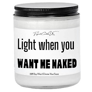 get naked sign,get naked candle,8 oz candle,sexy time candle,light when you want me naked,birthday gifts for husband,sexy gifts,anniversary gifts,romantic candles for sex (Banana Nut Bread)