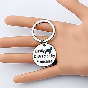 French Bulldog Gifts Easily Distracted by Frenchies Keychain Frenchie Gift for Dog Lovers Dog Owners (Distracted by Frenchies K)