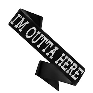 Going Away, Graduation, Retirement Sash - Premium GRADE SATIN I’m Outta Here! Satin Sash in Black - Divorce Party Supplies & Decorations Sash(Outta Here) Blk