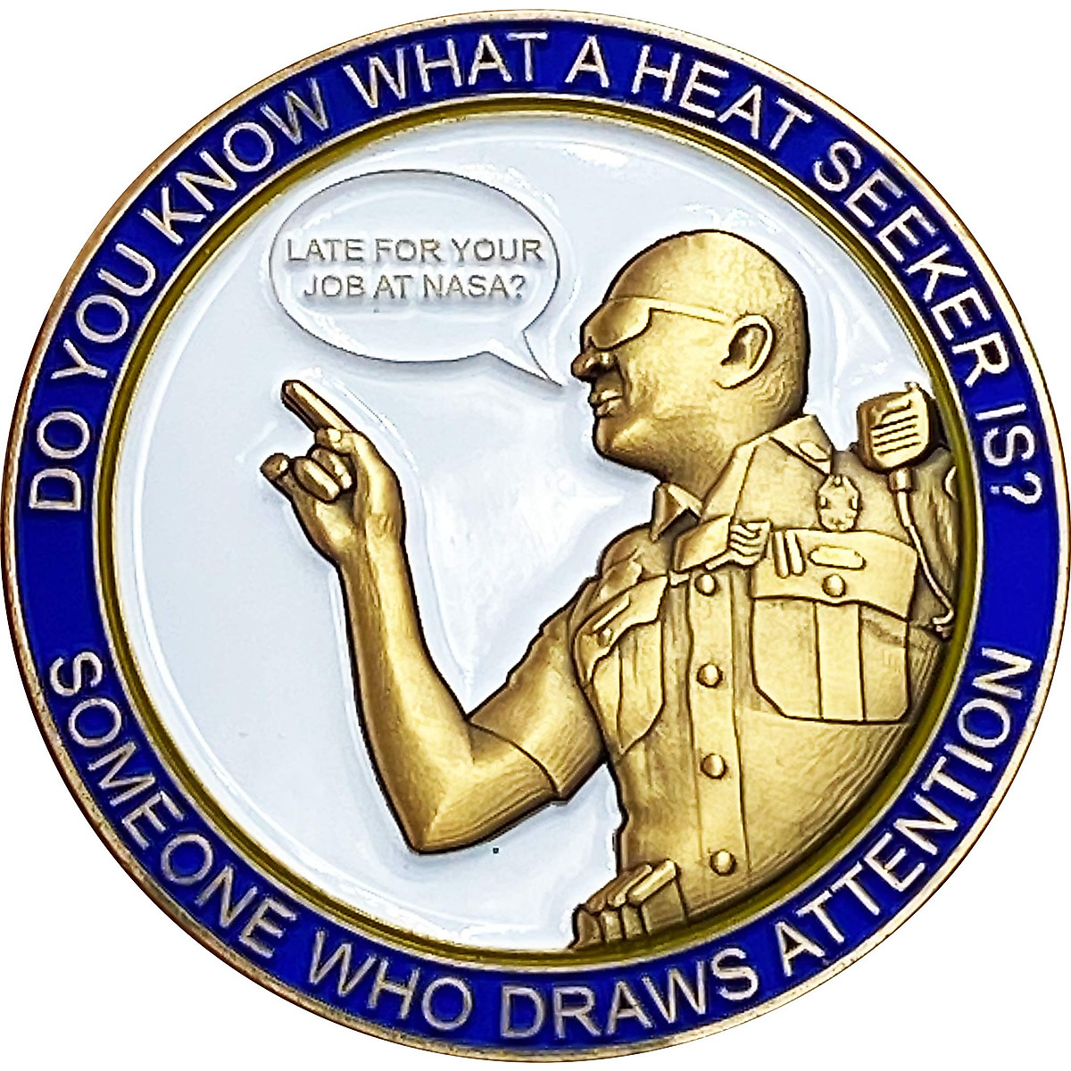 EL6-012 Heroes of The Highway Version 4 Heat Seeker Edition Late for Your Job at NASA CSP Challenge Coin Inspired by Connecticut State Police CT Trooper Matthew Spina