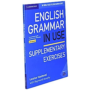 English Grammar in Use Supplementary Exercises Book with Answers: To Accompany English Grammar in Use Fifth Edition