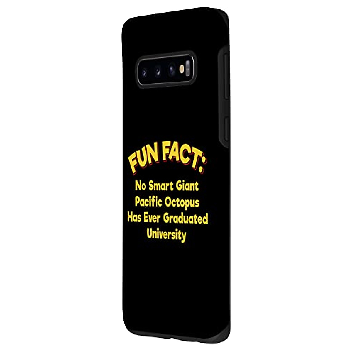 Galaxy S10 No Giant Octopus Graduated Uni Funny Animal Pun Humor Case