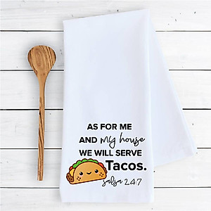 Kitchen dish towel As for me and my house we will serve tacos salsa 24:7 funny cute dish Kitchen Decor drying cloth 100% COTTON