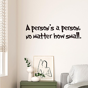 Removable Vinyl Quotes Saying a Person's a Person, No Matter How Small Words Wall Stickers Murals Decals for Home Children's Kids Babys Bedroom Decoration Art Decor