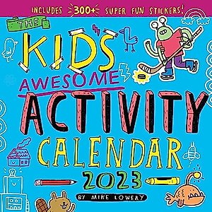Kid's Awesome Activity Wall Calendar 2023: Includes 300+ Super Fun Stickers!