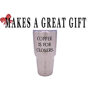 Rogue River Tactical Large Funny Realtor Real Estate Sales Coffee is For Closers 30oz Travel Tumbler Mug Cup w/Lid Gift Salesperson Associate