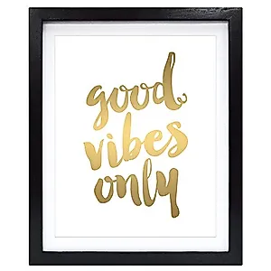Susie Arts 8X10 Unframed Good Vibes Only Real Gold Foil Art Print Decor Wall Art Print Inspirational Quote Metallic Poster Motivational Art Poster Home Decor Wall Art V163