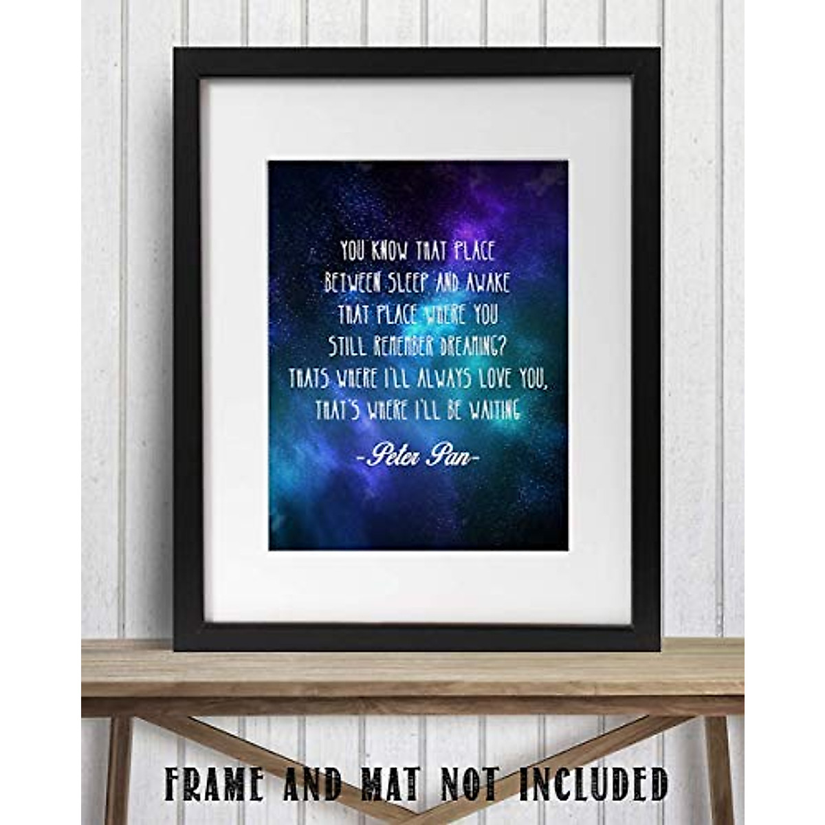 Place Between Sleep & Awake -Inspiration Wall Decor, Peter Pan Quotes Galaxy Print Wall Art Decor For Home, Bedroom Wall Decor, & Game Room Decor. Gift For All Peter Pan Fans. Unframed-8 x 10”