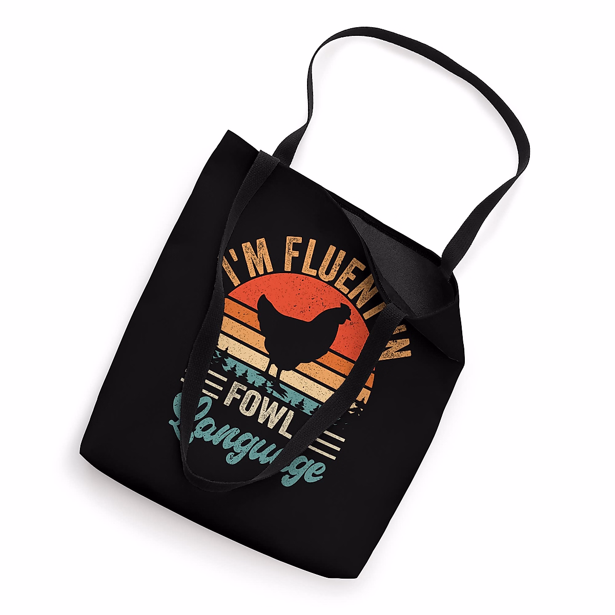 Funny Farmer, I'm Fluent In Fowl Language Retro Farm Chicken Tote Bag