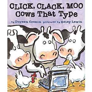 Click, Clack, Moo: Cows That Type (A Click Clack Book)