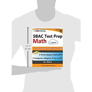 SBAC Test Prep: 6th Grade Math Common Core Practice Book and Full-length Online Assessments: Smarter Balanced Study Guide With Performance Task (PT) ... Testing (CAT) (SBAC by Lumos Learning)