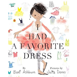 I Had a Favorite Dress: A Picture Book