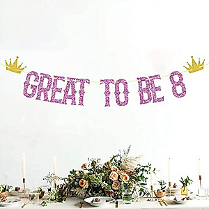 FUUF Rose Gold Glitter Great to Be 8 Banner, 8th Birthday Party Decor, Hello 8, Cheers to 8 Years, 8th Birthday Party Decorations Supplies