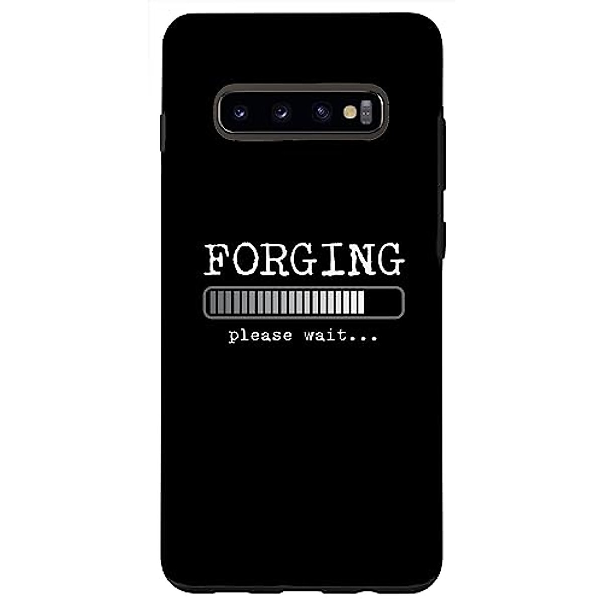 Galaxy S10+ Blacksmith Blacksmithing Funny Forging Please Wait Forge Case