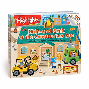 Hide-and-Seek at the Construction Site: A Hidden Pictures Lift-the-Flap Board Book, Interactive Seek-and-Find Construction Truck Book for Toddlers and Preschoolers (Highlights Lift-the-Flap Books)