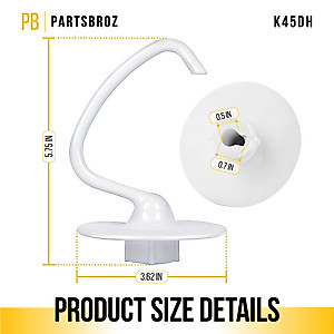 PartsBroz K45DH Dough Hook - Compatible with KitchenAid Tilt-Head Stand Mixer 4.5 Quart and 5 Quart Bowel Fits KSM95 KSM150PS K45SS KSM97 KSM150 KSM96 KSM90 KSM75 K45SSWH K45