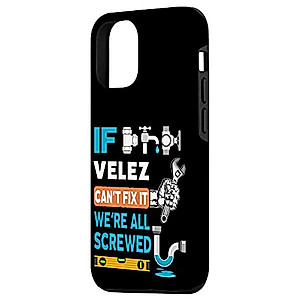 iPhone 12/12 Pro Funny plumber custom name if Velez can't fix it we're all Case