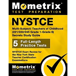 NYSTCE Multi-Subject: Teachers of Childhood (221/222/245 Grade 1-Grade 6) Secrets Study Guide: NYSTCE Test Review for the New York State Teacher Certification Examinations